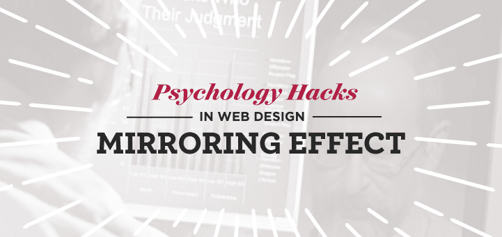 Mirroring Psychology And How It's Used In Marketing & Design | Hook Agency
