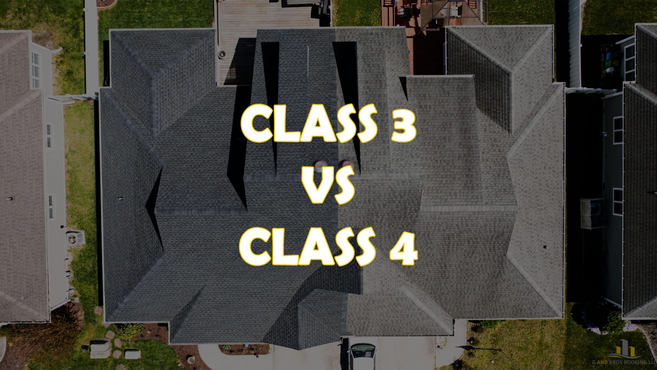 Class 3 Vs. Class 4 Shingles: What’s The Difference? | G And Bros Roofing