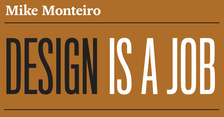 Design Is A Job By Mike Monteiro - Book Review, Book Summary | Hook Agency