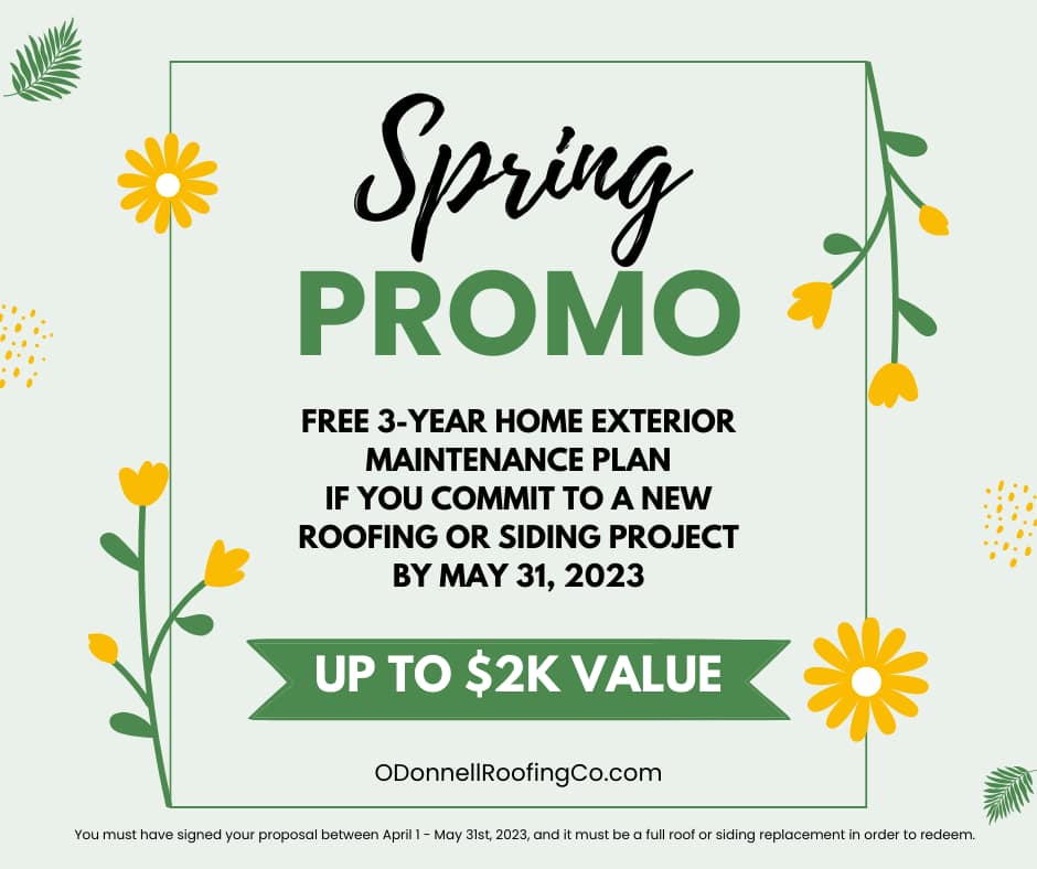 Check Out Our Spring Promo! | O'Donnell Roofing Co.